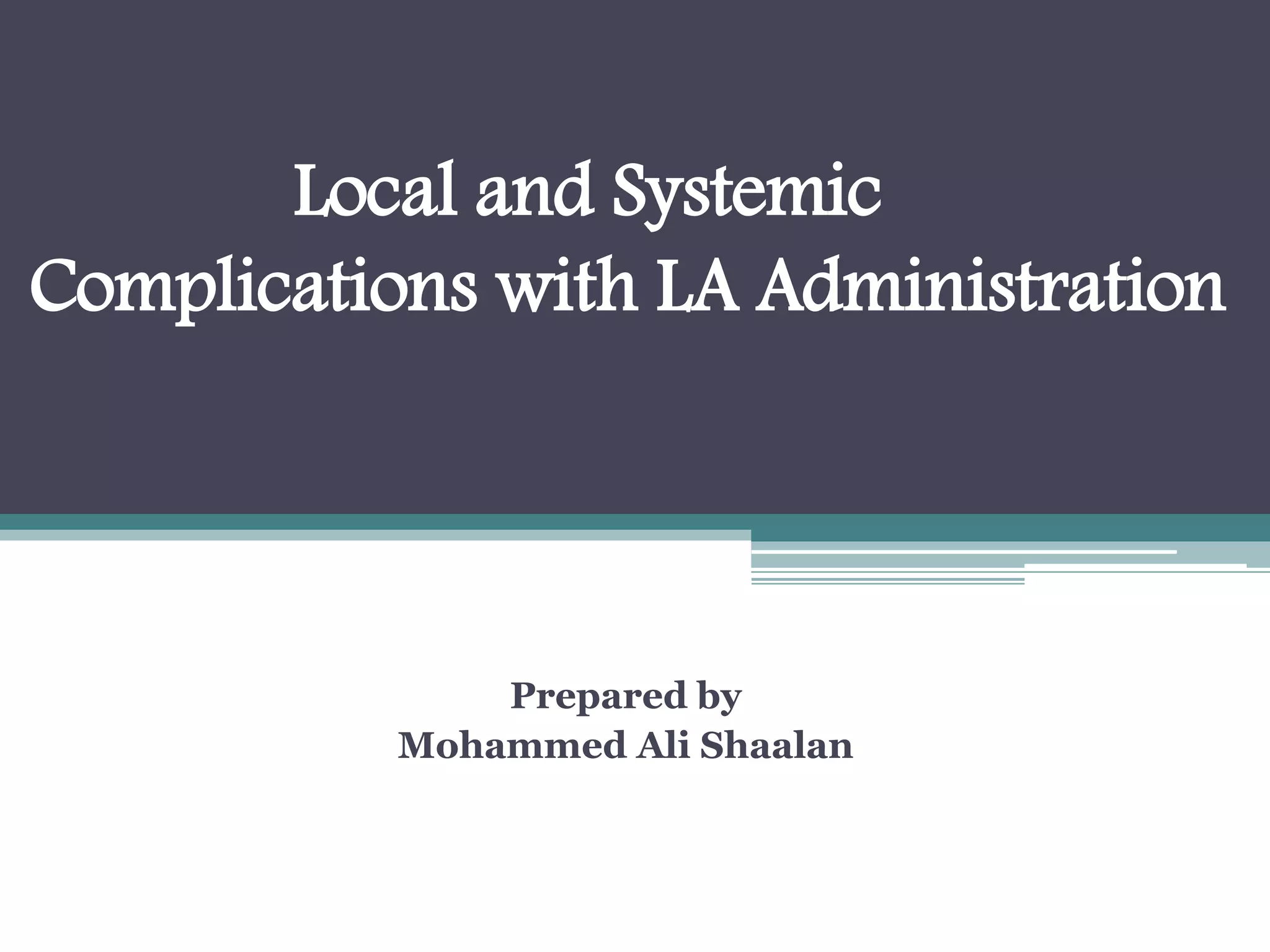 Local and systemic complications of local anesthesia | PPTX