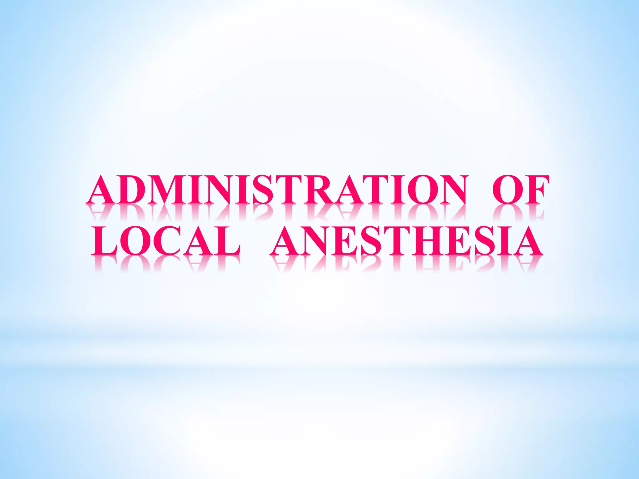 LOCAL ANESTHESIA.pptx
