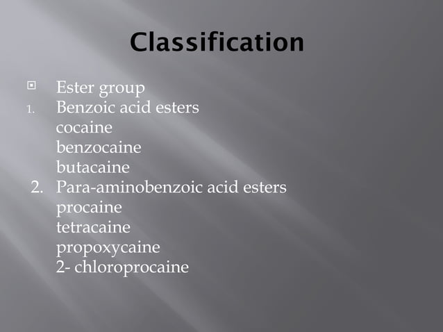 LOCAL ANESTHESIA ITS TYPES/ CLASSIFICATION/ MECHANISM OF ACTION USES ...