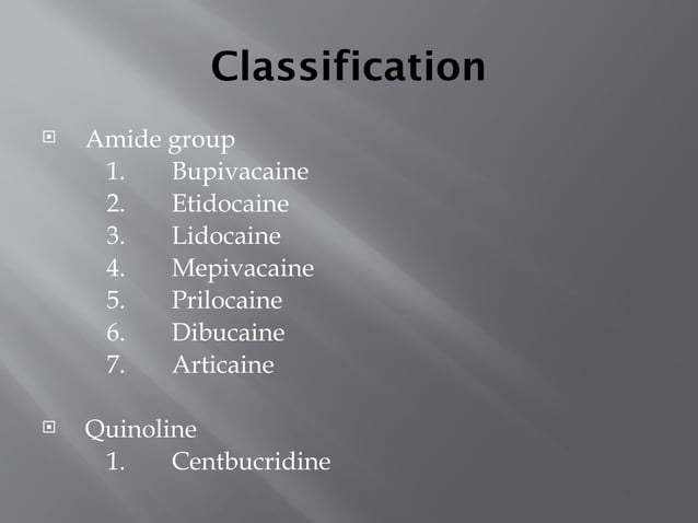 LOCAL ANESTHESIA ITS TYPES/ CLASSIFICATION/ MECHANISM OF ACTION USES ...
