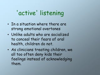 LA and behavior management | PPTX | Dental Health | Diseases and Conditions