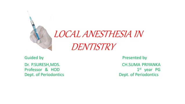Local anesthesia in dentistry | PPTX
