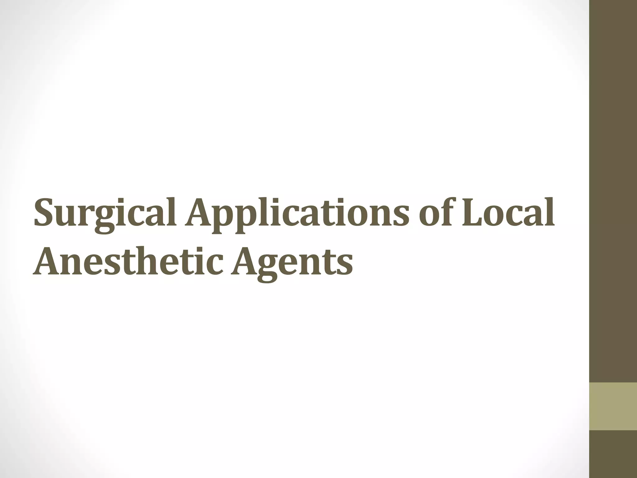 Local anesthetic agents | PPTX