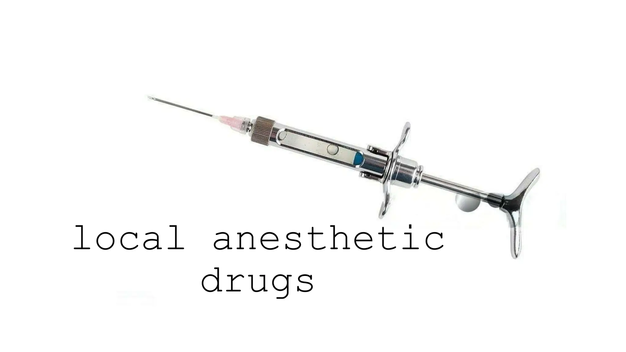 Local anesthetic drugs. part( 1) -.pptx. | PPTX