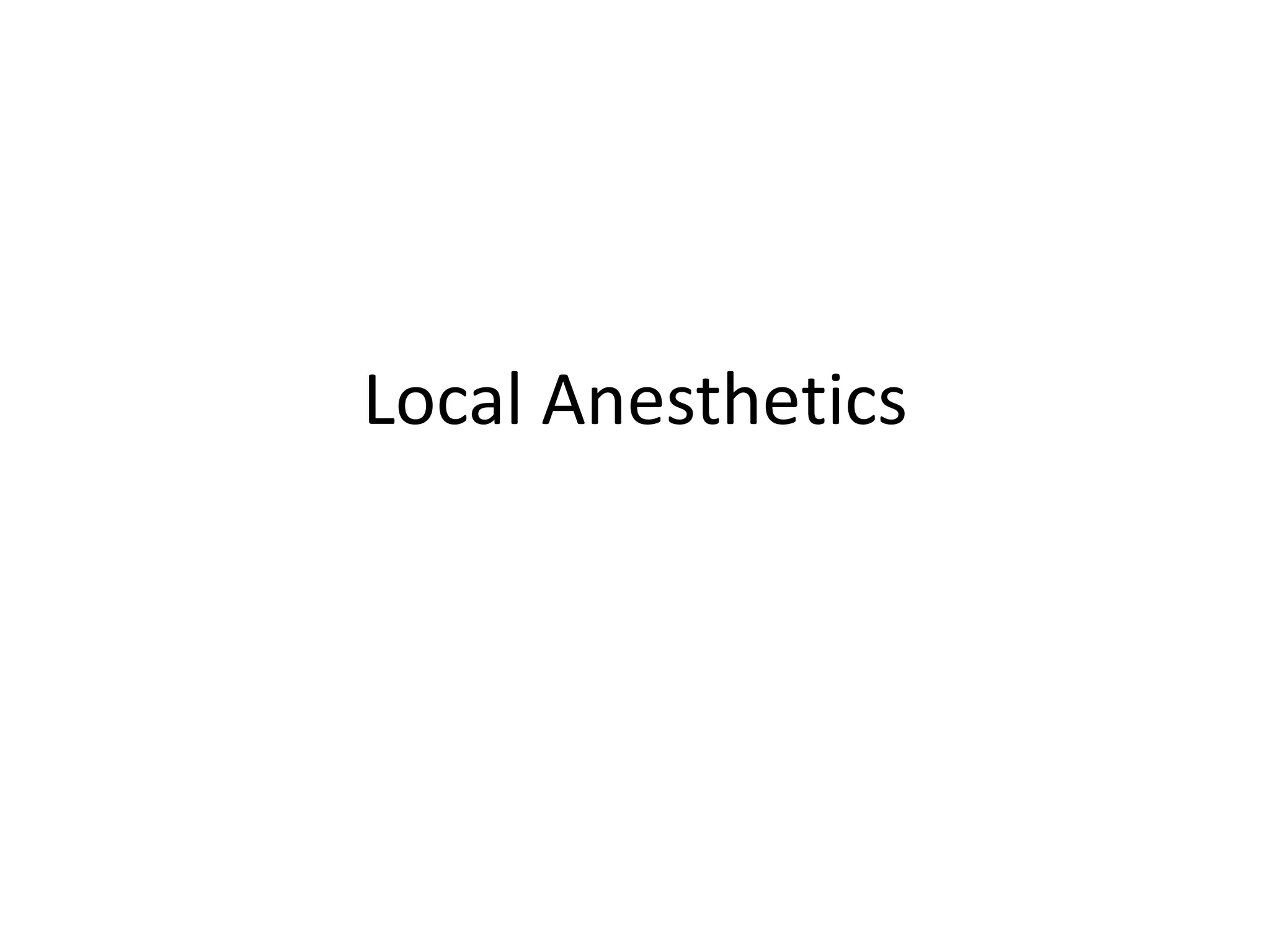 Local anesthetics | PPTX