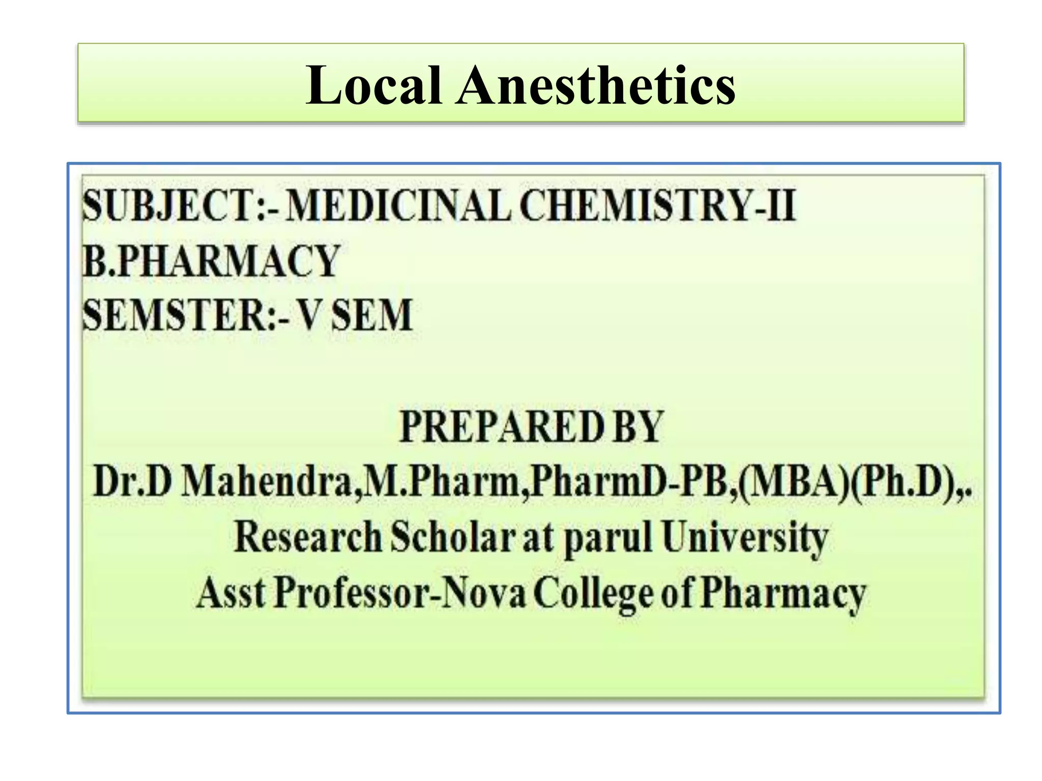 Local Anesthetics-medicinal chemistry | PPTX
