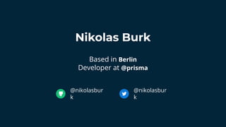 MongoDB.local Berlin: Building a GraphQL API with MongoDB, Prisma and Typescript | PPT