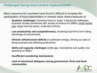 Local content policies in the mining sector: lessons, challenges and ...