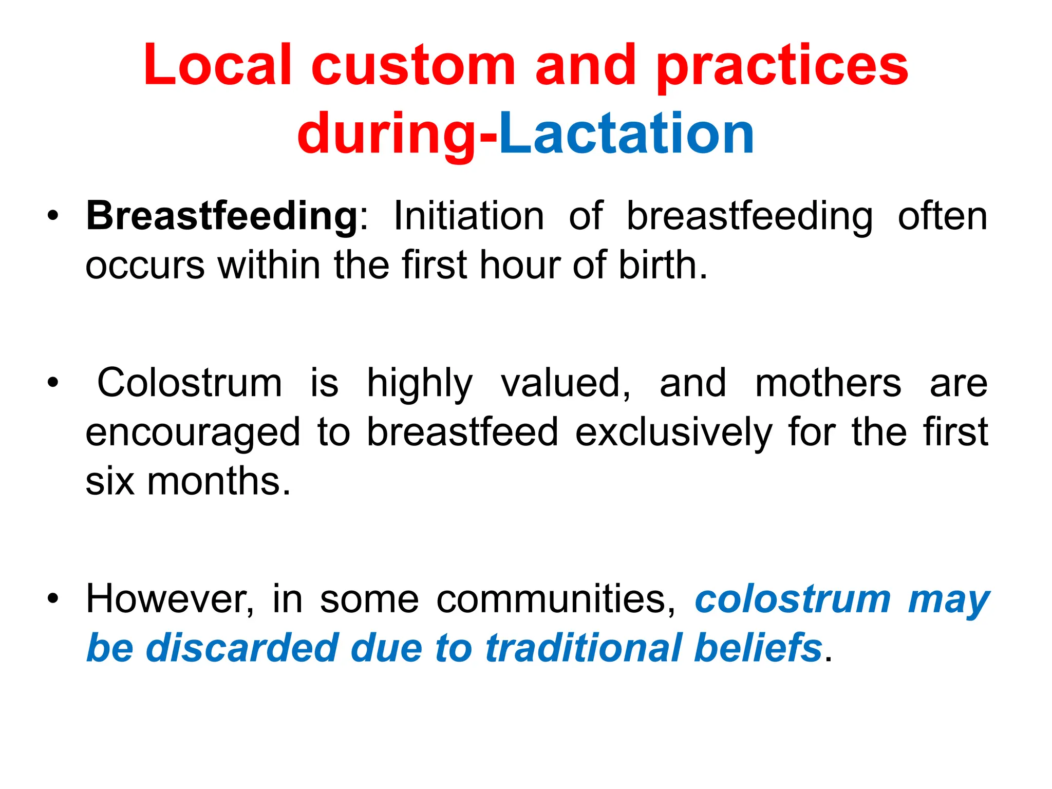 Local custom and practices during- pregnancy, childbirth, lactation and ...