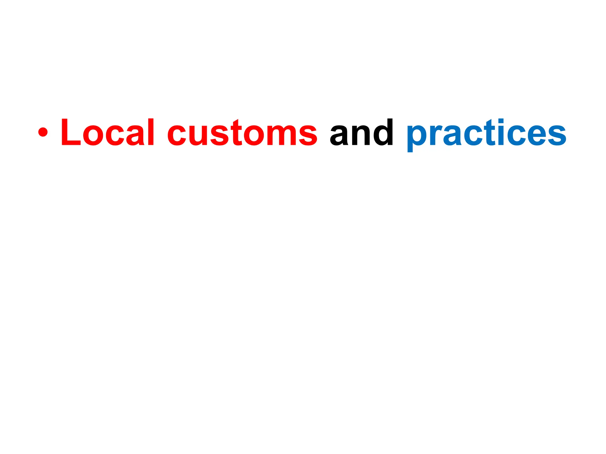 Local custom and practices during- pregnancy, childbirth, lactation and ...