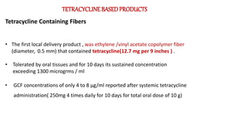 LOCAL DRUG DELIVERY agents in periodontistics | PPTX