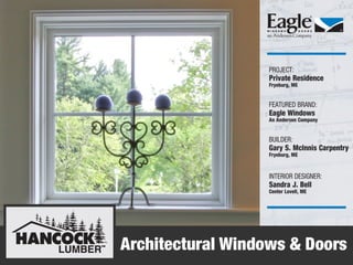 Hancock Lumber featuring local Eagle window & door projects | PPT