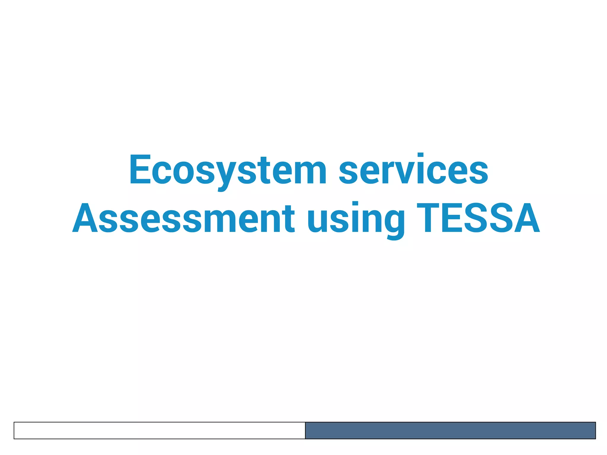 Ecosystem Assessments at the Local Scale - Dr. Claire Brown (UNEP-WCMC) | PPT