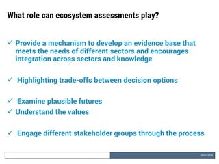 Ecosystem Assessments at the Local Scale - Dr. Claire Brown (UNEP-WCMC) | PPTX