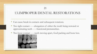 Local factors in etiology of malocclusion | PPTX