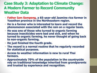 Local Farmers Wisdoms for Adaptation to Climate Change: A Case Study of Thailand | PDF