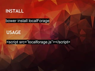 Localforage - fast and simple storage library for JavaScript. | PDF