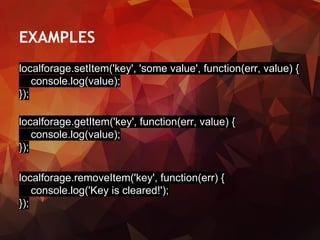 Localforage - fast and simple storage library for JavaScript. | PDF