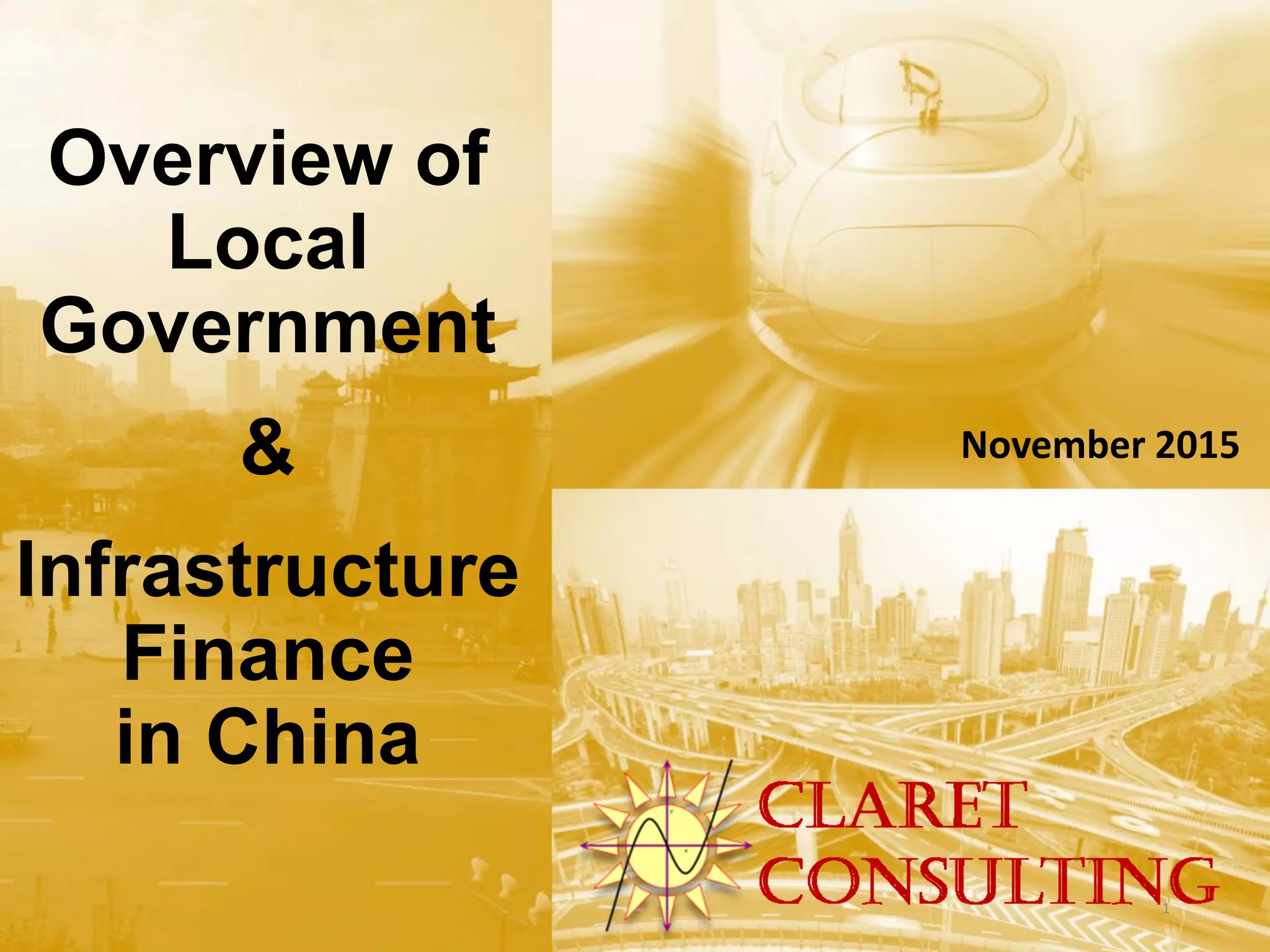 Overview of Local Government & Infrastructure Finance in China ...