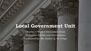 Local Government Unit - Philippine Politics and Governance | PPTX