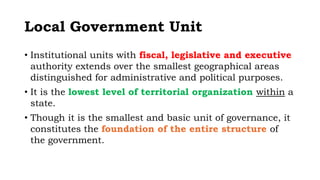 Local Government Unit - Philippine Politics and Governance | PPTX