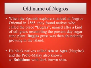 Local History of Negros Oriental | PPTX