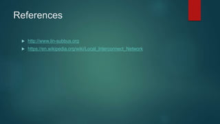 Local Interconnect Network | PPTX