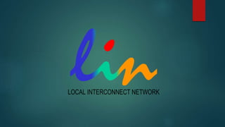 Local Interconnect Network | PPTX