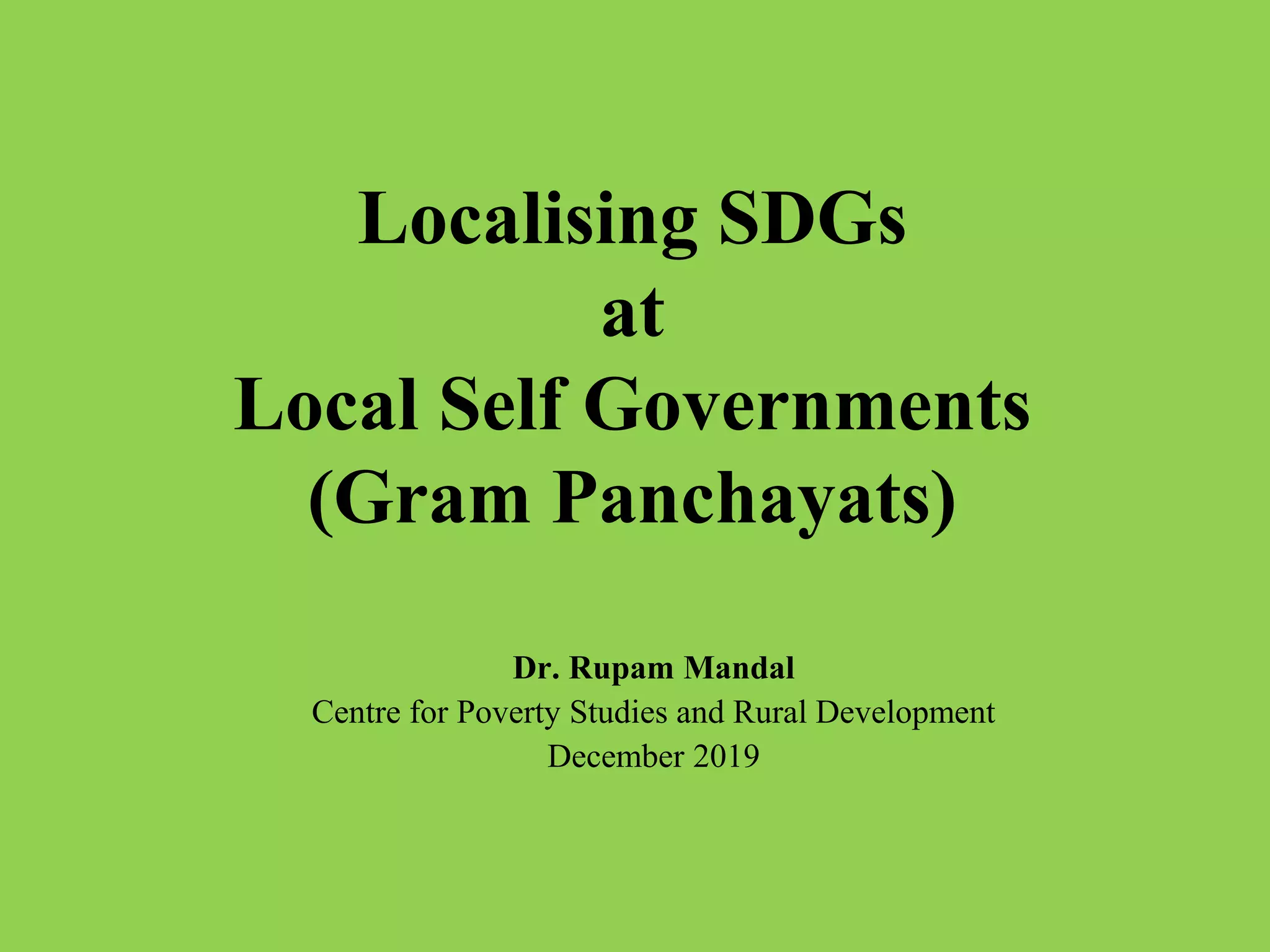 Localising SDGs at LSGs 15122019.pptx