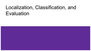 Localization, Classification, and Evaluation.pdf