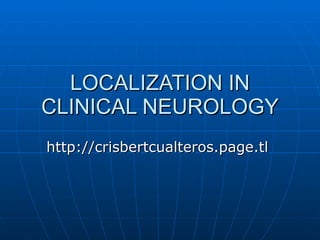 Localization In Clinical Neurology | PPT