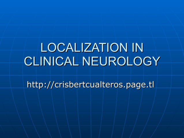 Localization In Clinical Neurology | PPT