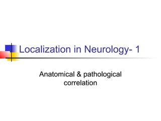 Localization in neurology 1 | PPT