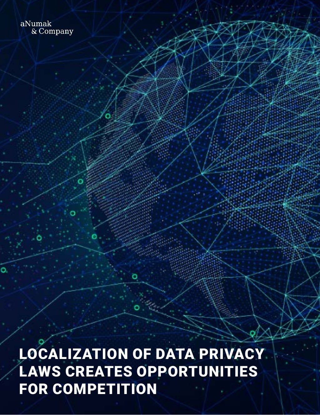Localization of data privacy laws creates opportunities for competition.pdf