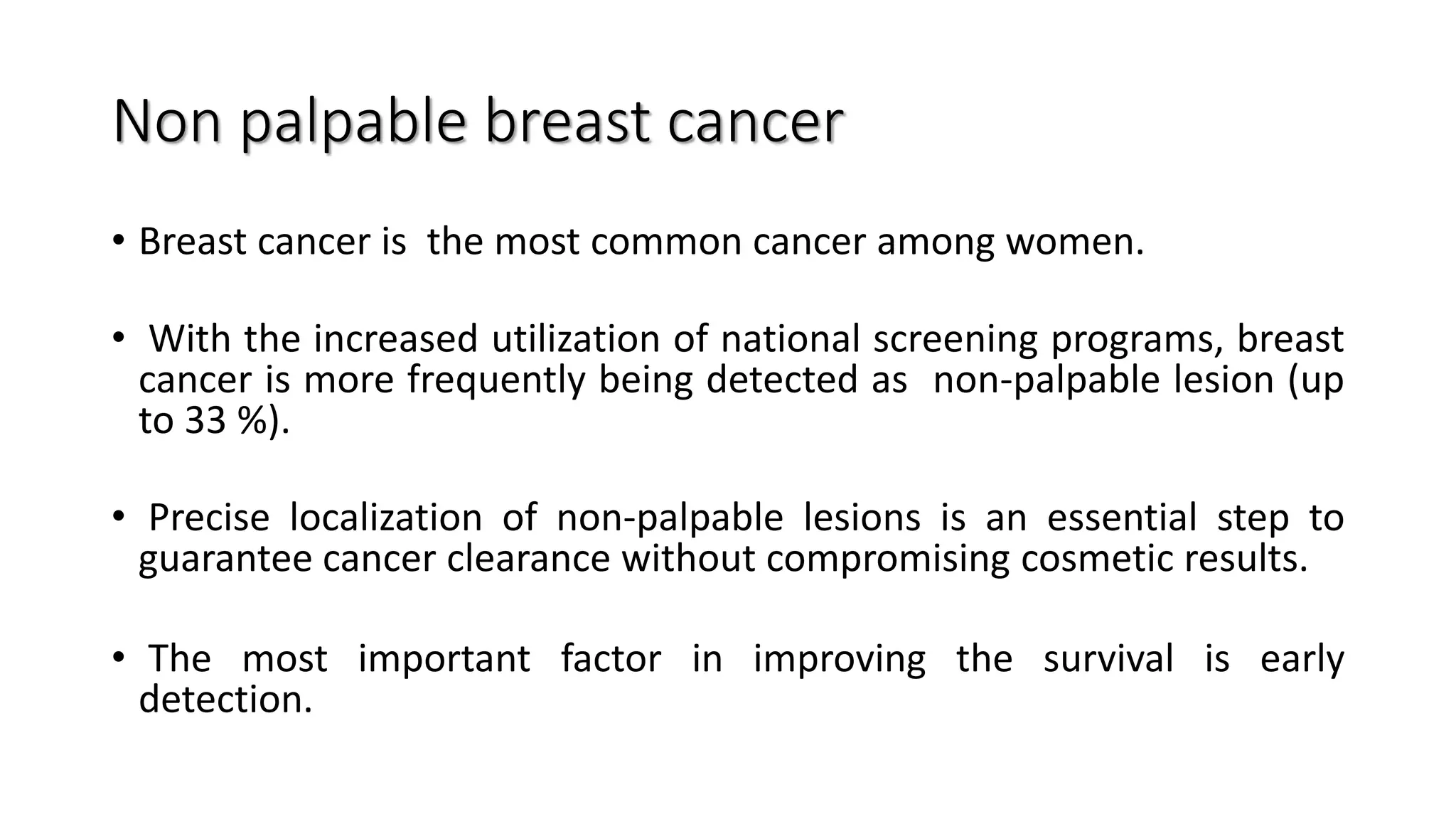 Localization of non palpable breast tumor for surgery | PPTX