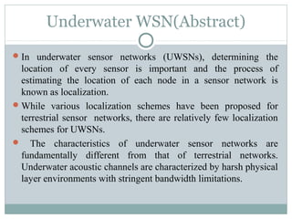 Localization scheme for underwater wsn | PPT