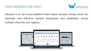 Adapt and deliver interactive localization to multiple regions seamlessly | PPT