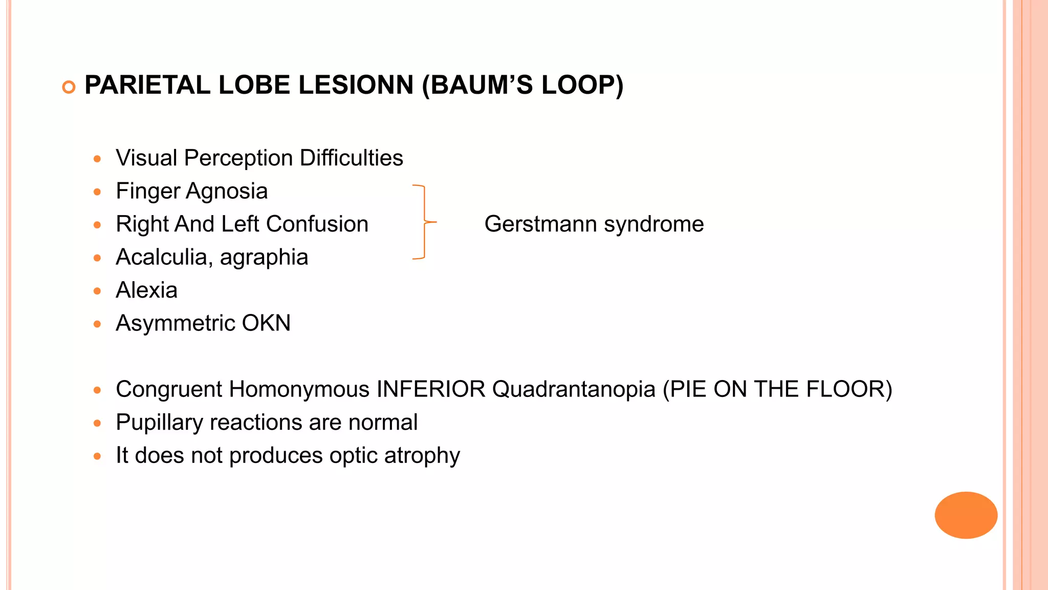 Localizing signs for lesion of visual pathway | PPTX