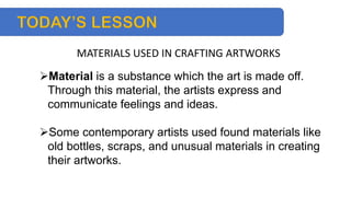 LOCAL MATERIALS IN CREATING ARTS cot 2223.pptx