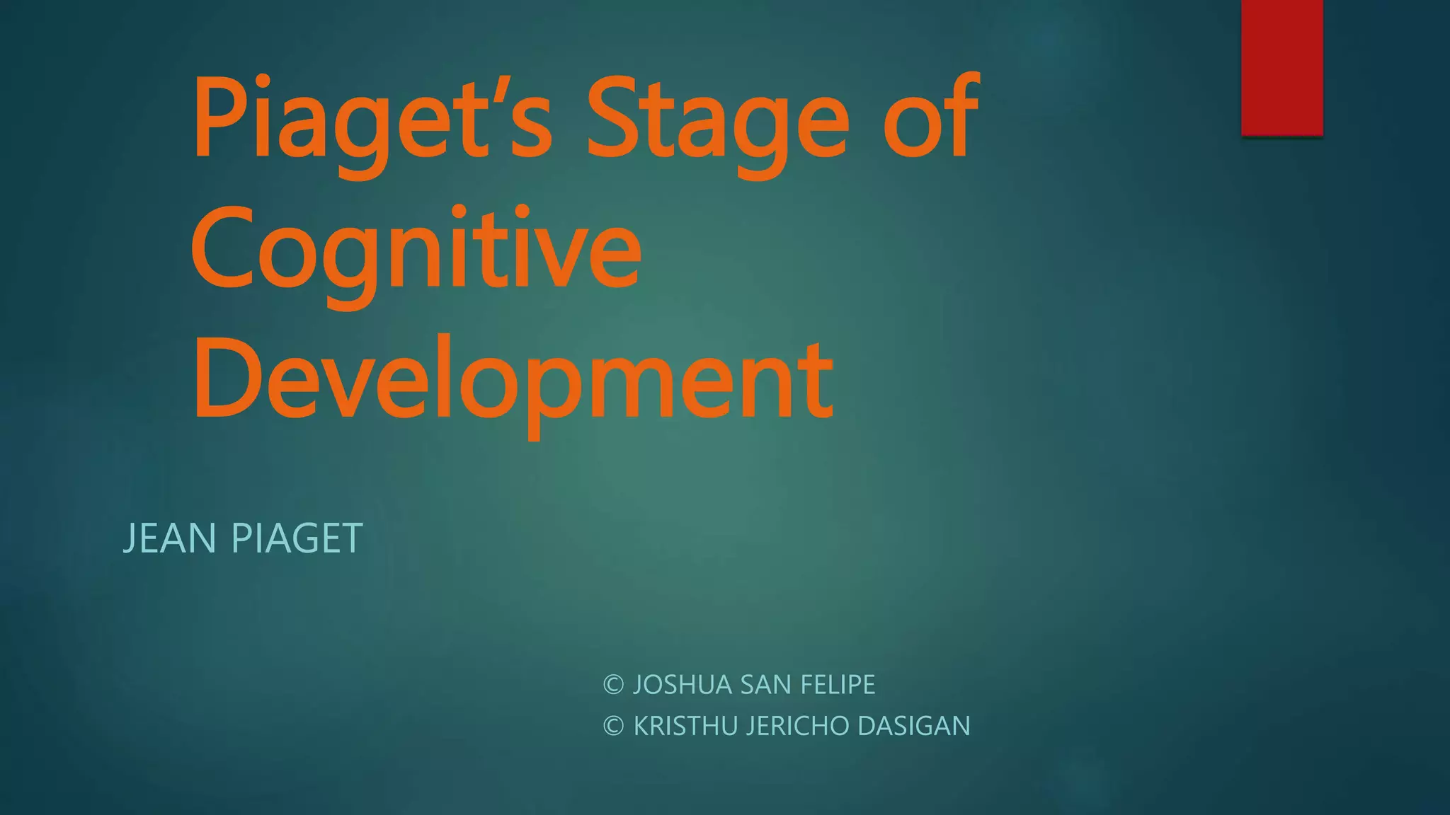 Jean Piaget: Cognitive development Theory. stages of cognitive ...