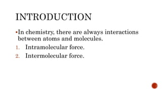 InterMolecular forces lesson ppt physical science | PPTX