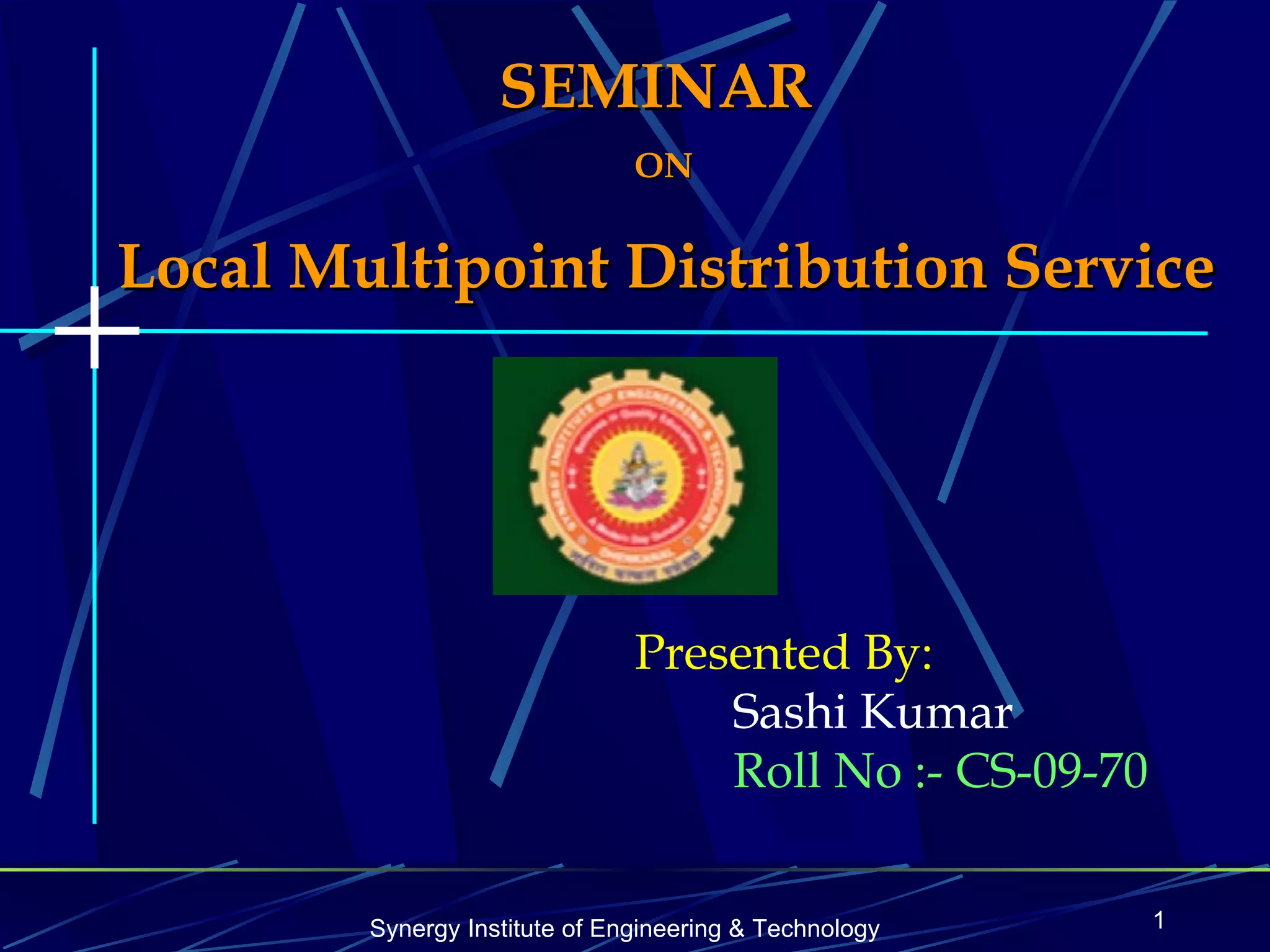 Local multipoint distribution service(lmds) | PPT
