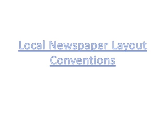 Local Newspaper Layout Conventions | PPT
