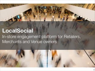LocalSocial : In-store engagement platform | PDF