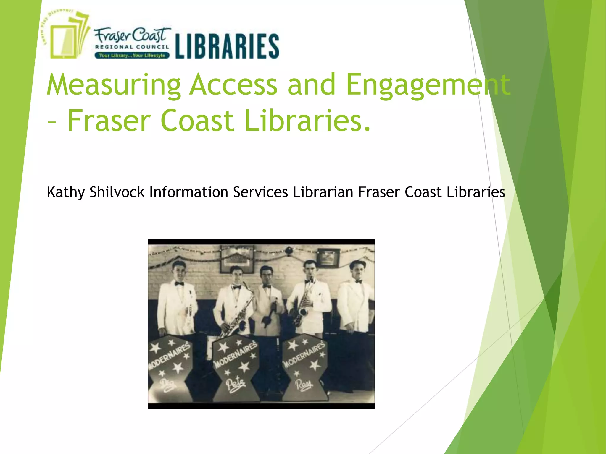 Measuring Access and Engagement – Fraser Coast Libraries. | PPTX