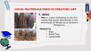 LOCAL MATERIALS USED IN CREATING ART.pptx