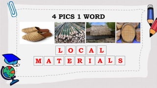 LOCAL MATERIALS USED IN CREATING ART.pptx