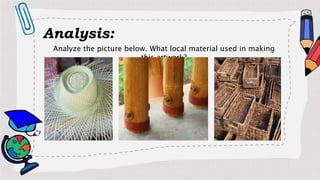 LOCAL MATERIALS USED IN CREATING ART.pptx