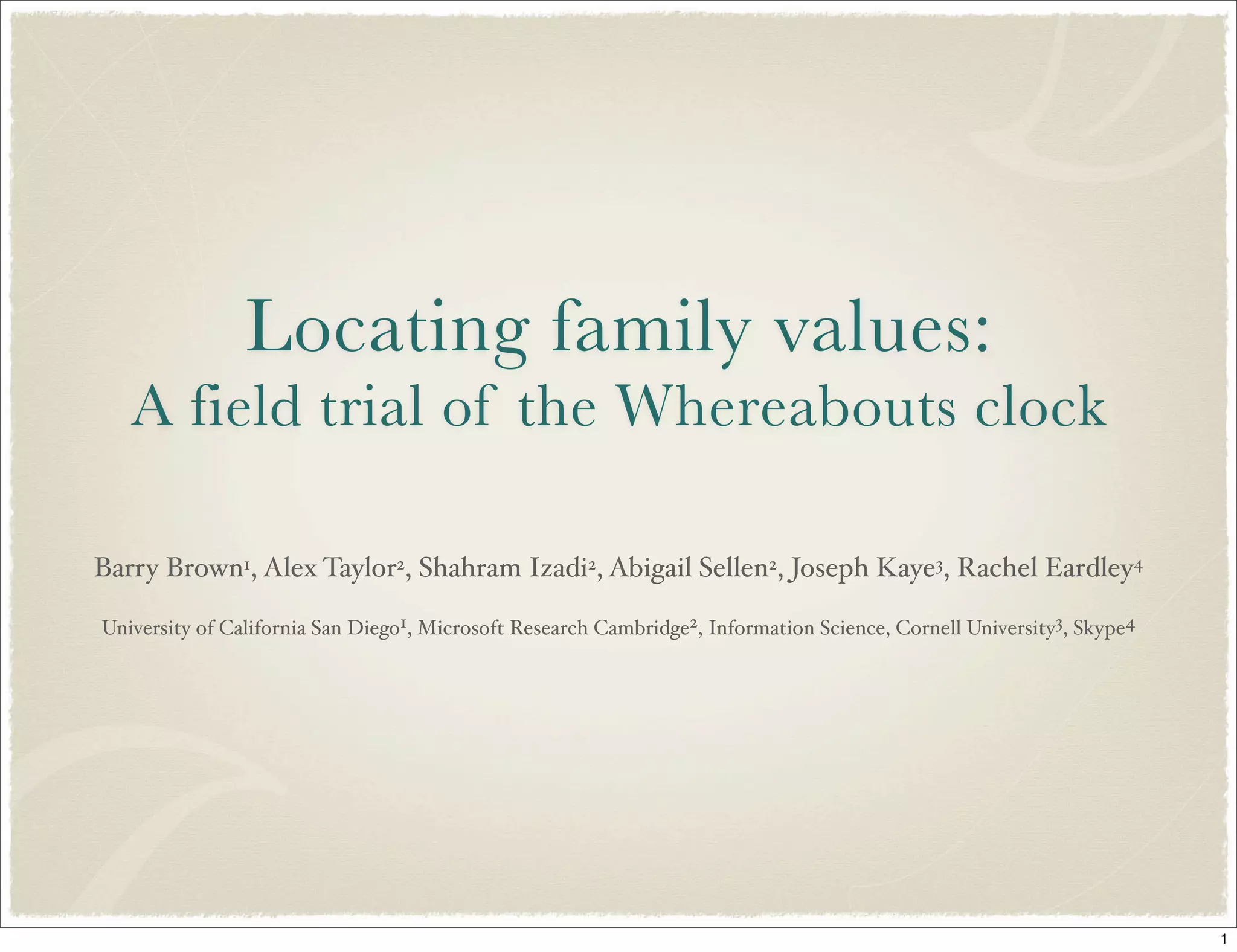 Locating Family Values: A Field Trial of the Whereabouts Clock by Barry ...