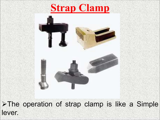 Locating and Clamping devices in jigs and fixtures.pptx | Cameras and ...